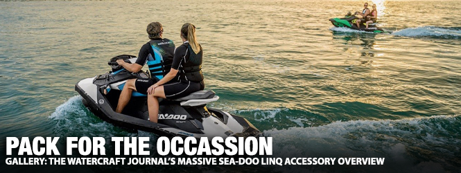 Gallery: The Watercraft Journal's Massive Sea-Doo LinQ Accessory ...