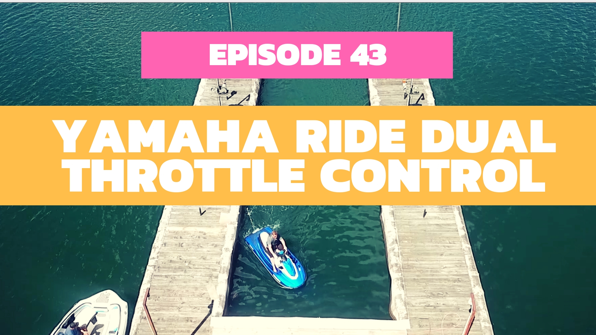 Yamaha's RIDE Dual Throttle Control Review: The Watercraft Journal Ep ...